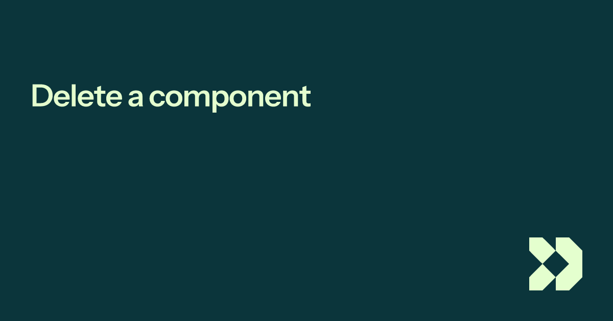 Delete a component | Customer.io Docs